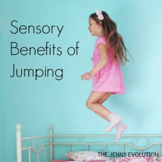 Sensory Benefits of Jumping for Kids - Mommy Evolution