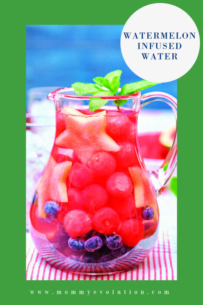 Watermelon Water - Mommy Evolution