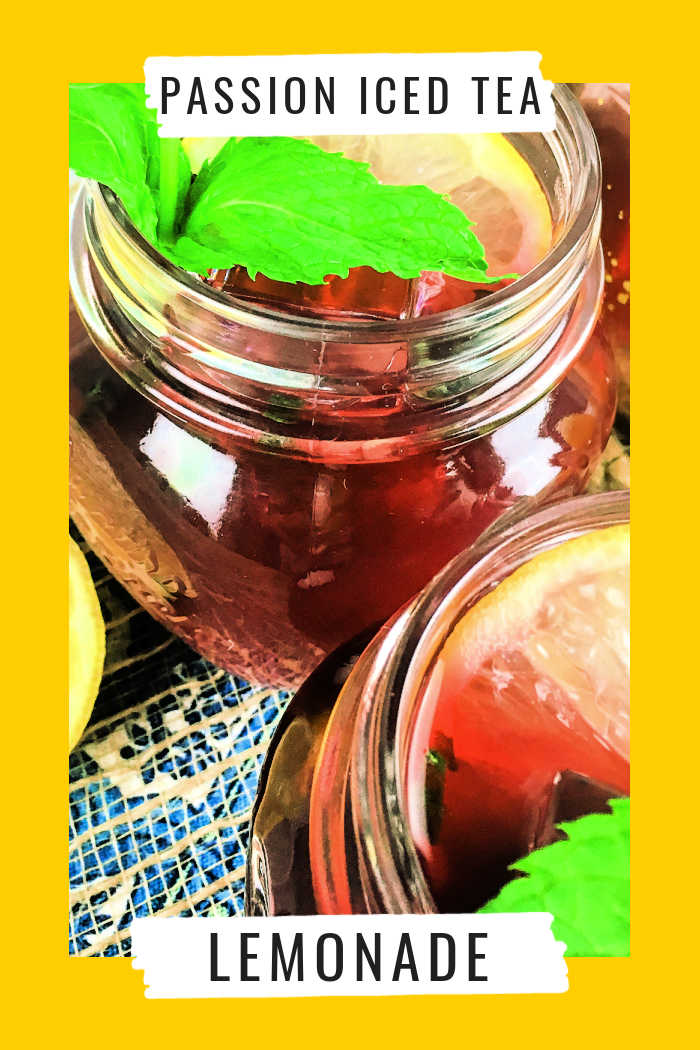 Passion Iced Tea Lemonade - Mommy Evolution