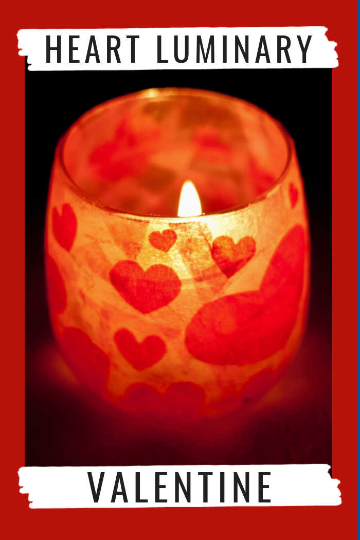 DIY Heart Luminary - Mommy Evolution