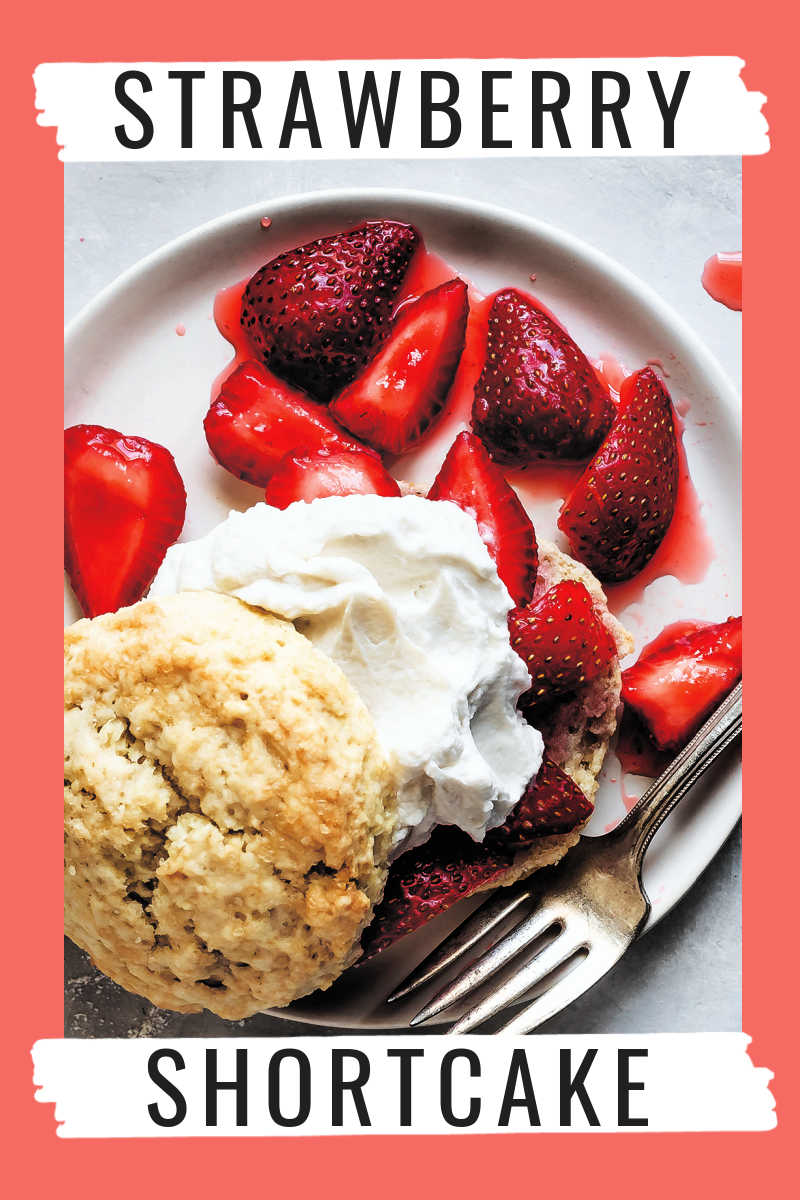 Best Strawberry Shortcake Recipe - Mommy Evolution
