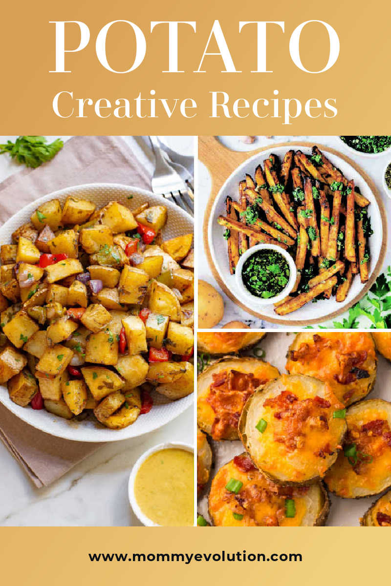 Creative Potato Recipes to Spice Up Your Meals - Mommy Evolution